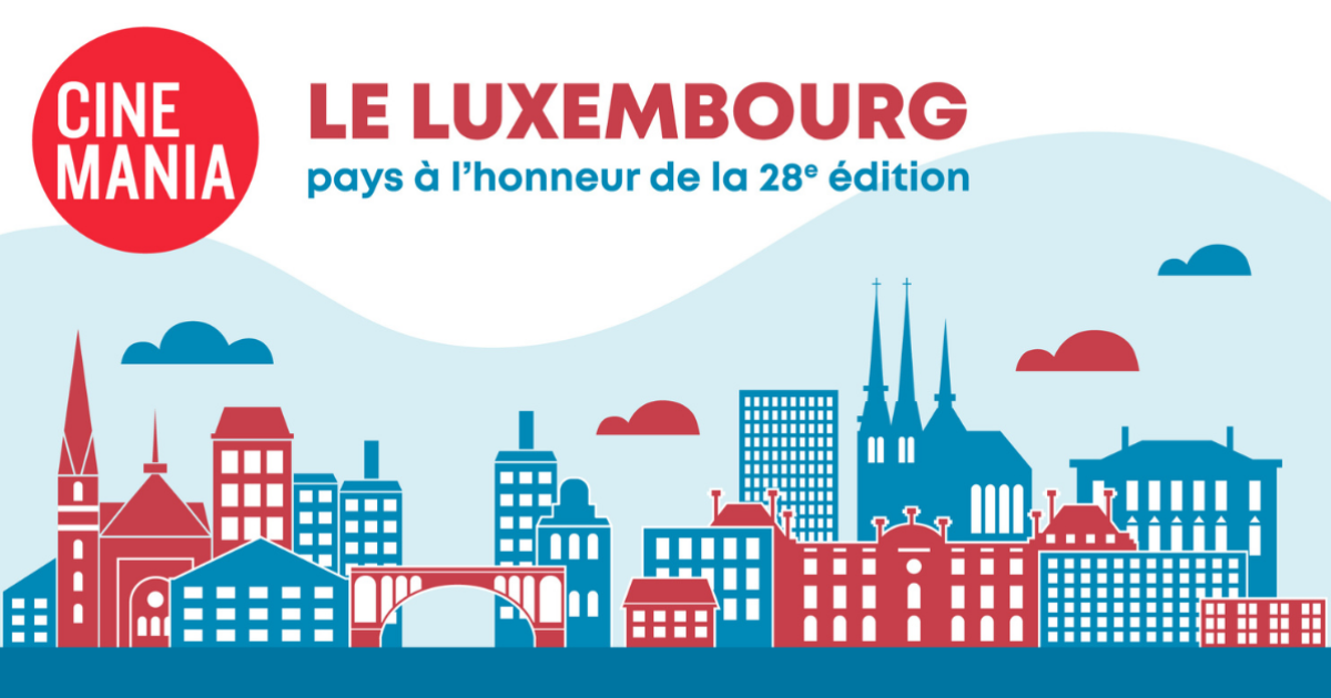 LE LUXEMBOURG, PAYS À L'HONNEUR DE LA 28ème ÉDITION | CINEMANIA