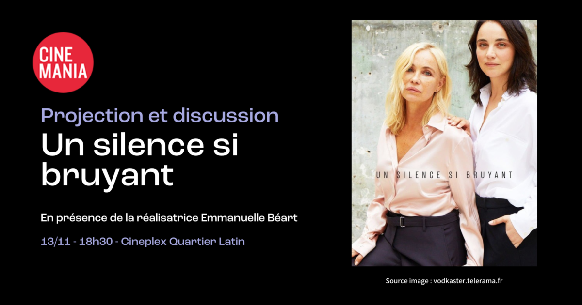 Projection exclusive : Un silence si bruyant d'Emmanuelle… | CINEMANIA